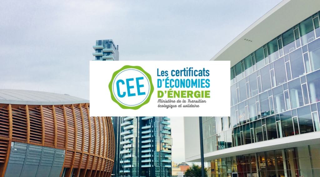 Les CEE (Certificats d'Economies d'Energie) qu'est-ce que c'est